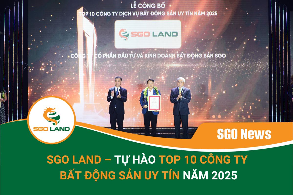 SGO Land - Tự hào top 10 công ty bất động sản uy tín ngành bất động sản